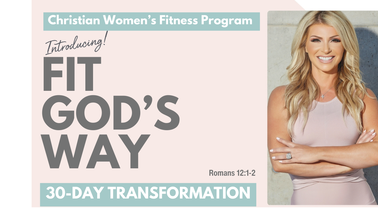 Introducing The Fit God’s Way 30-Day Transformation Course
